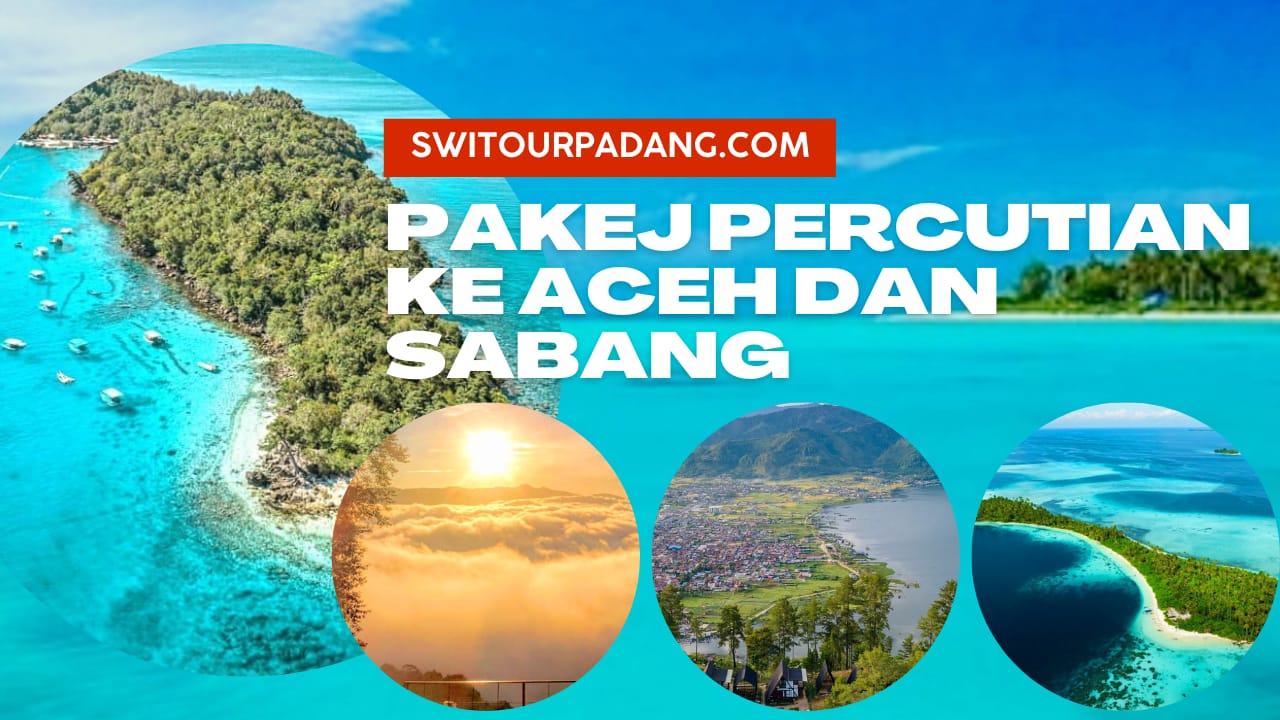 Pakej Percutian ke Aceh dan Sabang, Ground Pakej Melancong ke Acheh ...